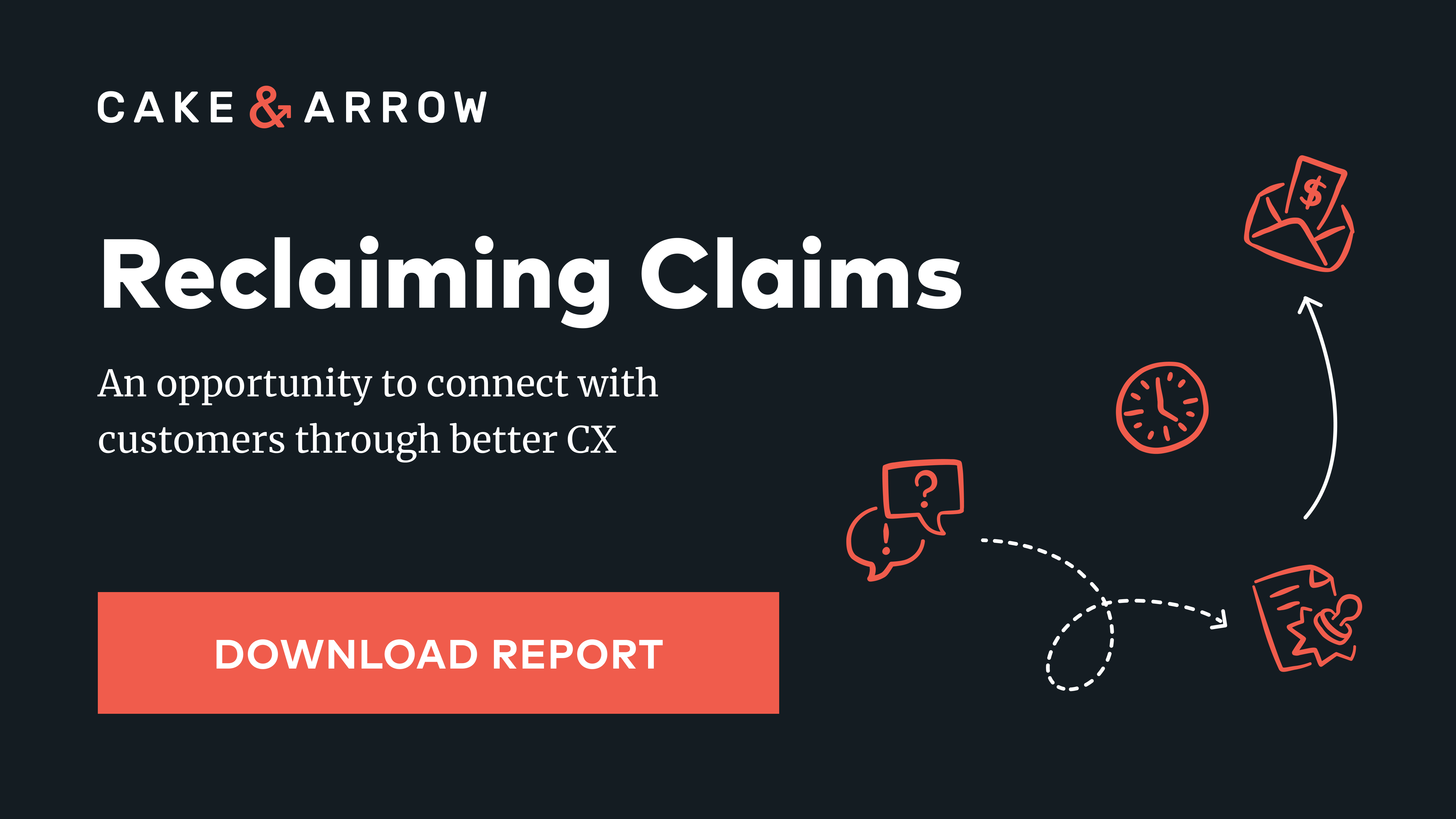 Reclaiming Claims: connecting with customers through better CX